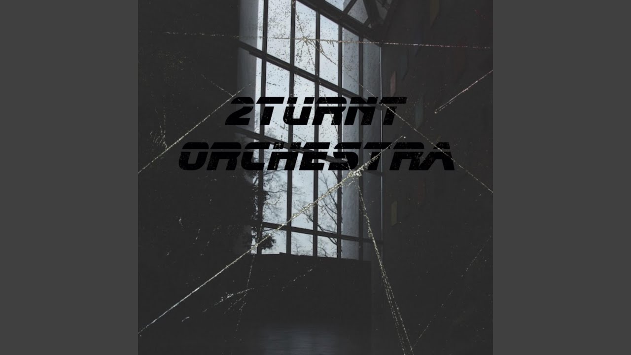 2TURNT ORCRESTRA - YouTube