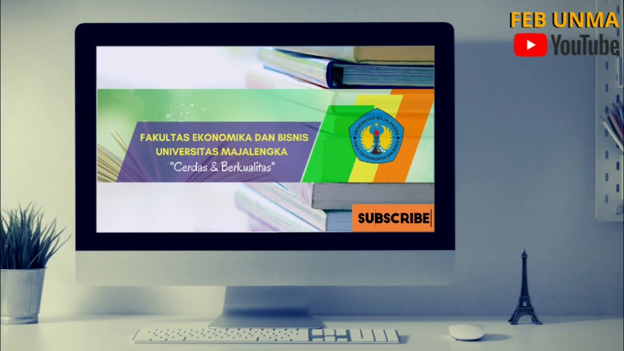 "Cerdas dan Berkualitas" bersama FEB - UNMA - YouTube