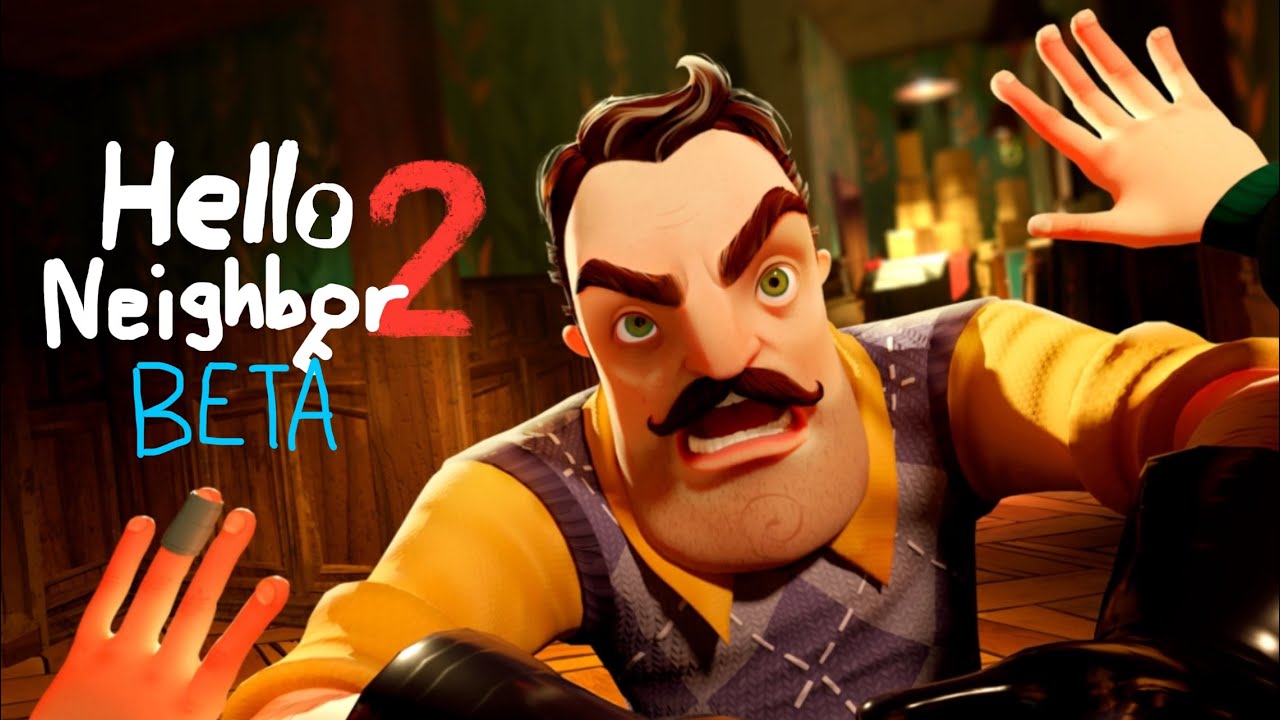 Hello Neighbor 2 Beta Full Walkthrough - YouTube