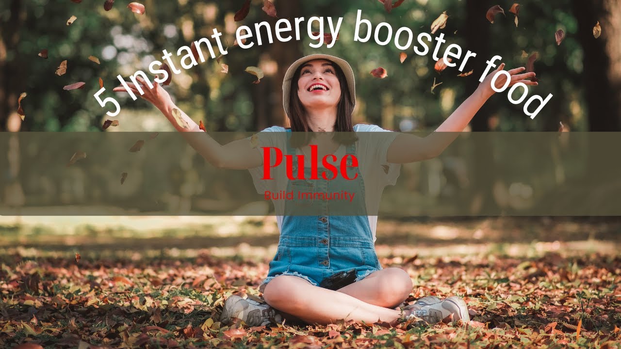 5 Instant energy booster foods - YouTube