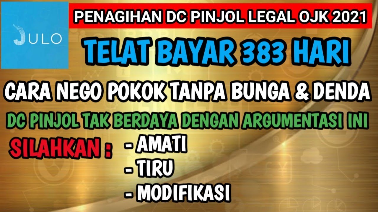 PENAGIHAN DC JULO PINJOL LEGAL OJK 2021 || TELAT BAYAR 383 HARI || NEGO ...