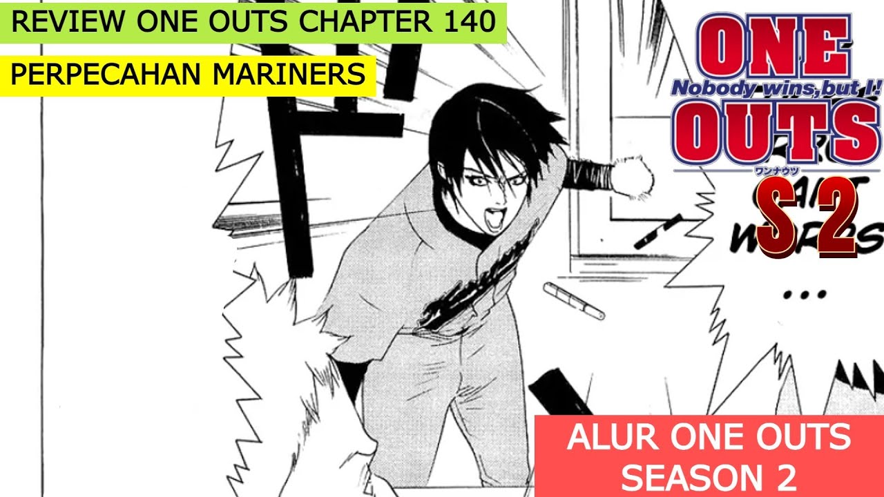 REVIEW ONE OUTS CHAPTER 140 || ALUR CERITA ONE OUTS SEASON 2 ...