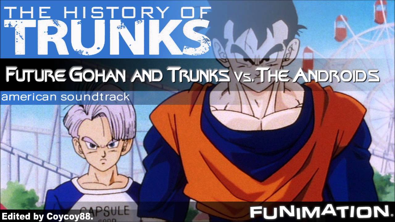 The History Of Trunks - Future Gohan & Trunks vs. The Androids - YouTube