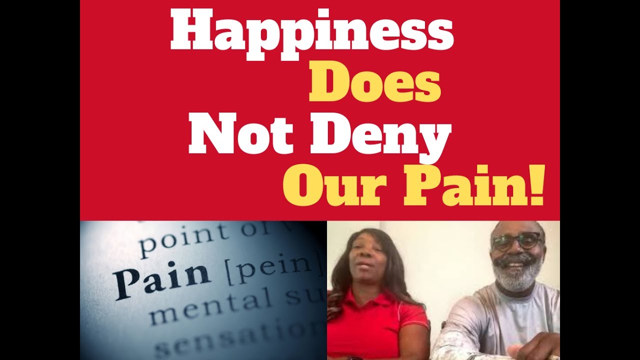 Happiness Does Not Deny Our Pain - YouTube