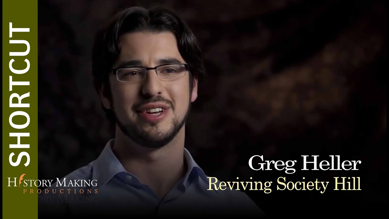 Greg Heller on Reviving Society Hill - YouTube