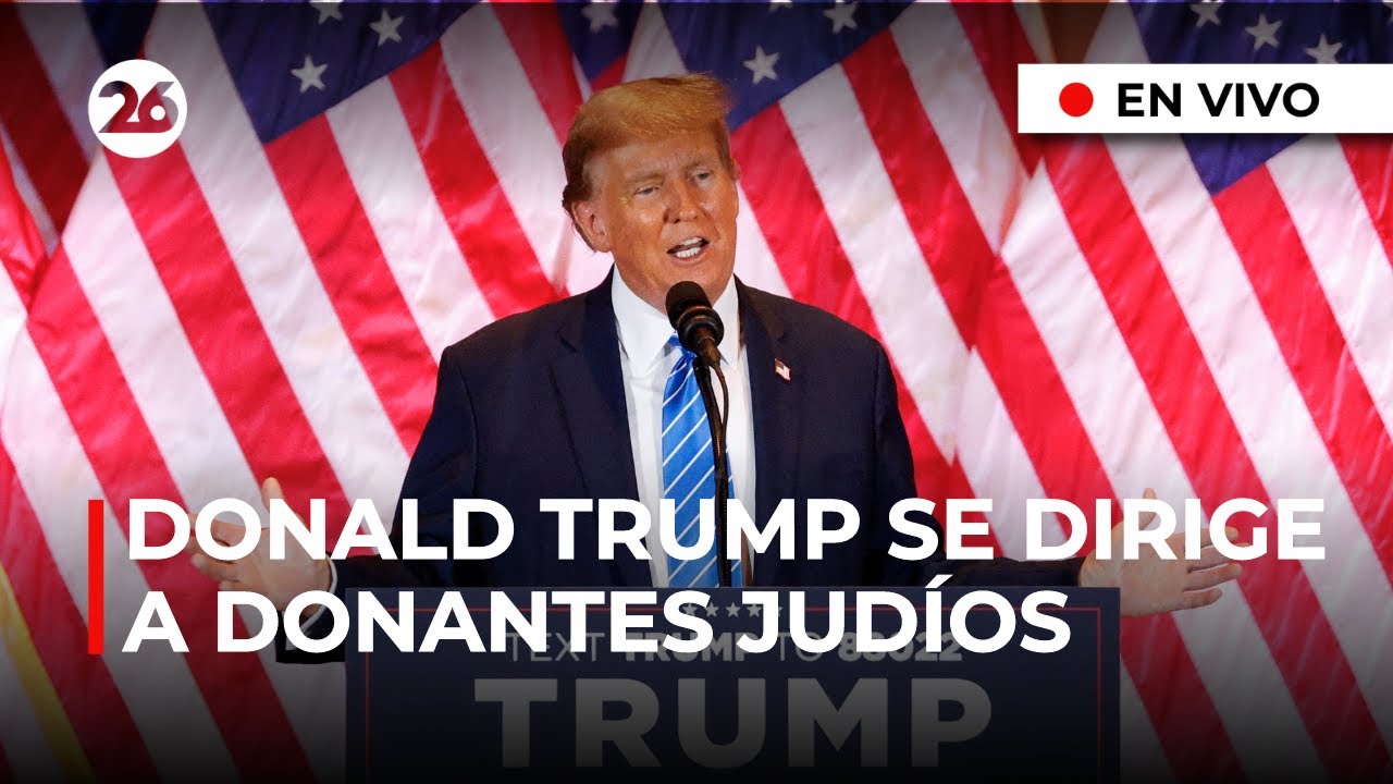 🔴 EN VIVO | DONALD TRUMP se dirige a los donantes judíos republicanos ...