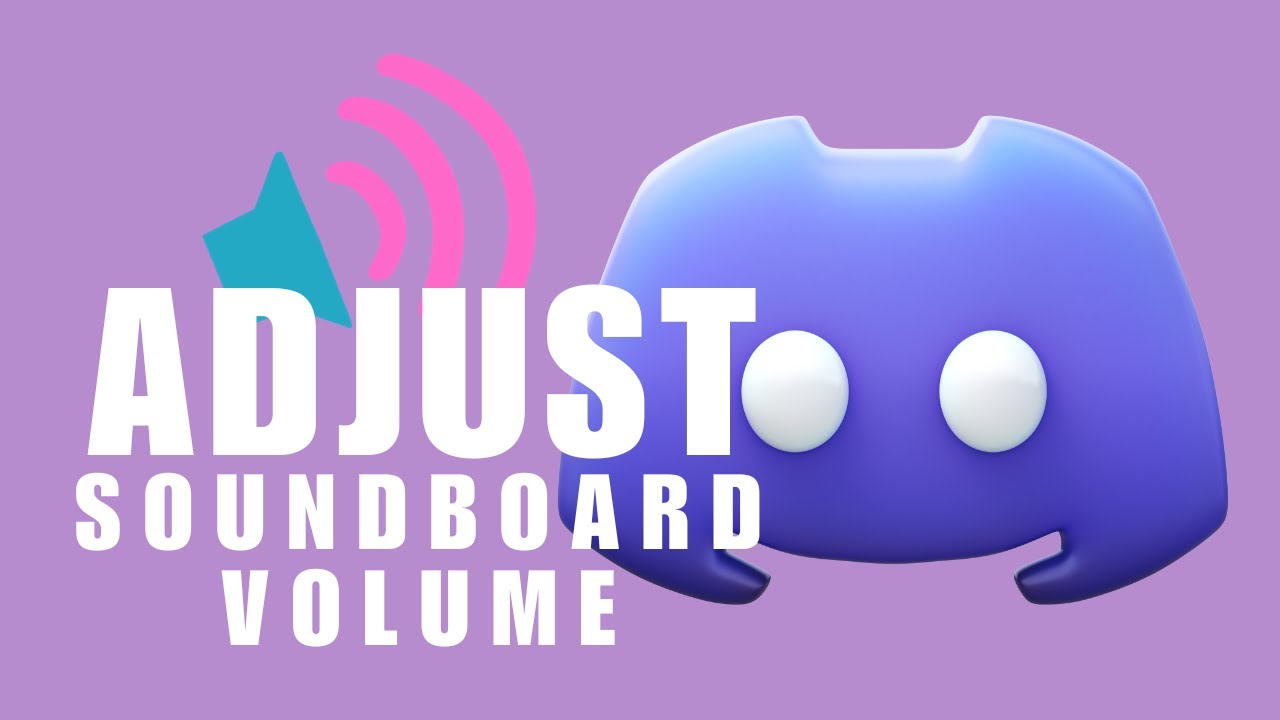 Discord Soundboard Getting Too Loud And Annoying? Learn How To Adjust ...