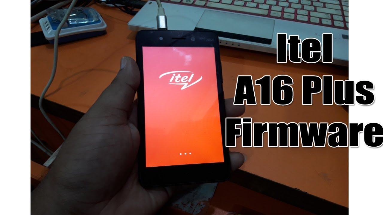 Itel A16 Plus Tested Flash File (Fix FRP & Hang On Logo) Firmware ...