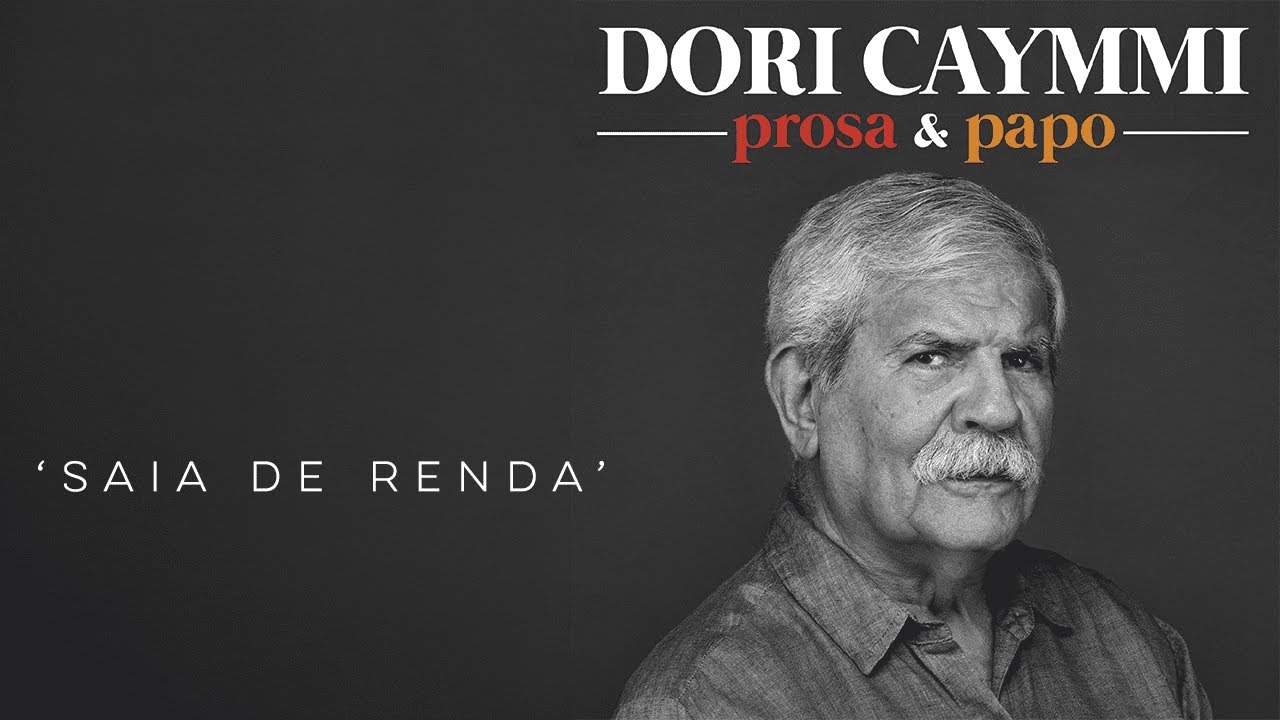Dori Caymmi | Saia de Renda | Prosa e Papo - YouTube