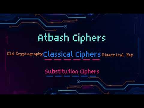 ATBASH CIPHERS CRIPTOGRAPHY - YouTube