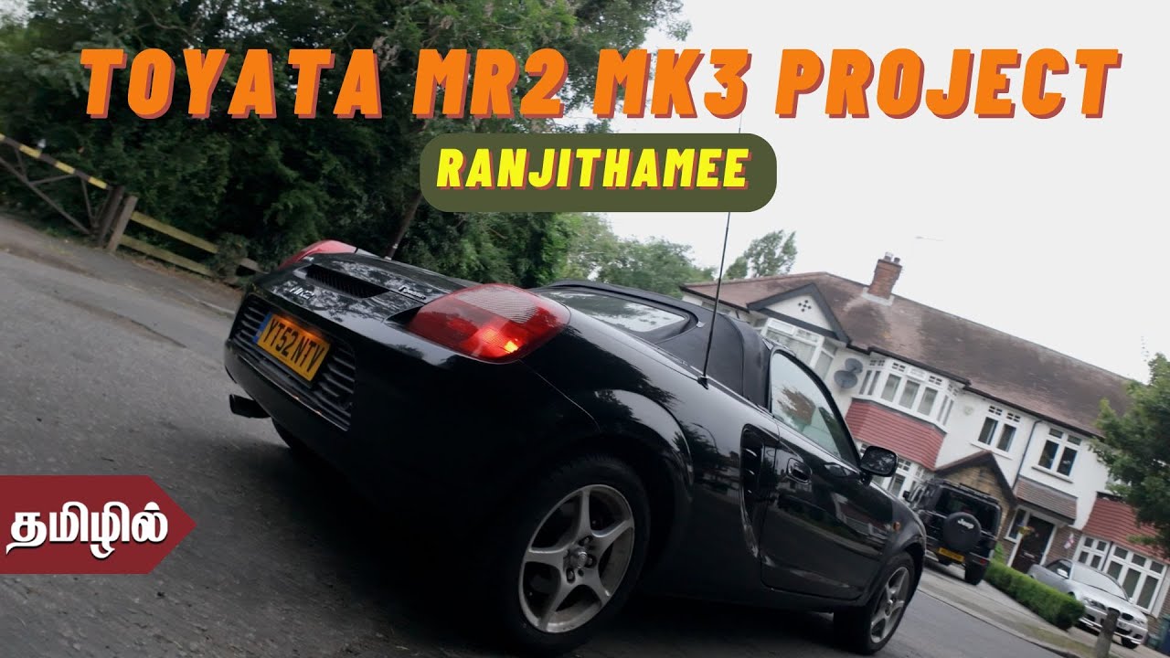 TOYATA MR2 MK3 project Ranjithamee தமிழ் Tamil Car Review - #KuttiHari ...