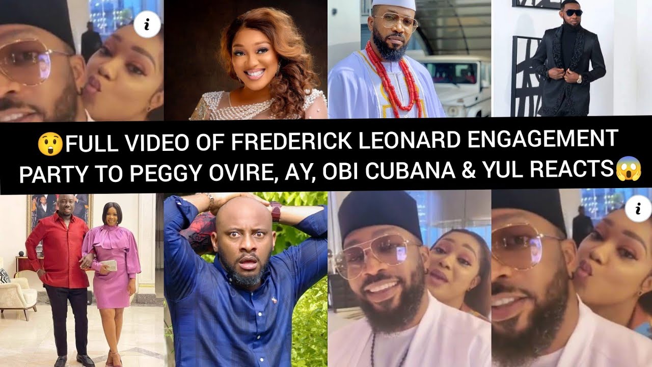 😲 FULL VIDEO OF FREDERICK LEONARD engagement PARTY TO PEGGY OVIRE, AY ...