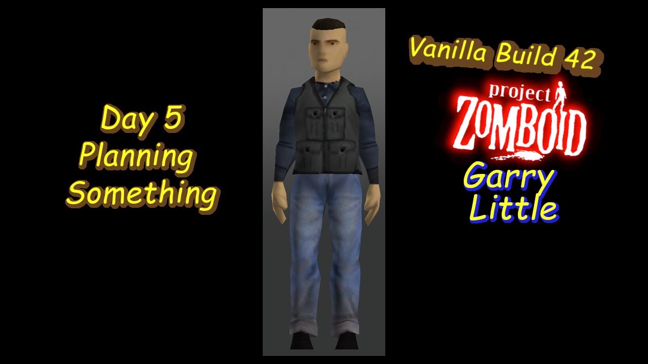 Project Zomboid Build 42 (vanilla) Ep05 Gary Little, Collecting Planks ...