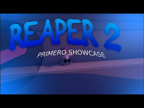 [Reaper 2] | Primero showcase| - YouTube