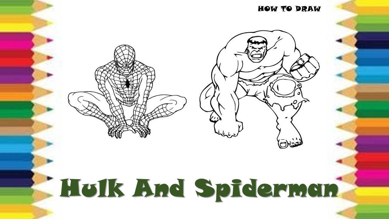 Spiderman and Hulk Coloring Pages | Coloring With Colored Markers | # ...