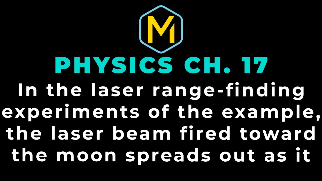 17.68 Mastering Physics Solution-"In the laser range-finding ...