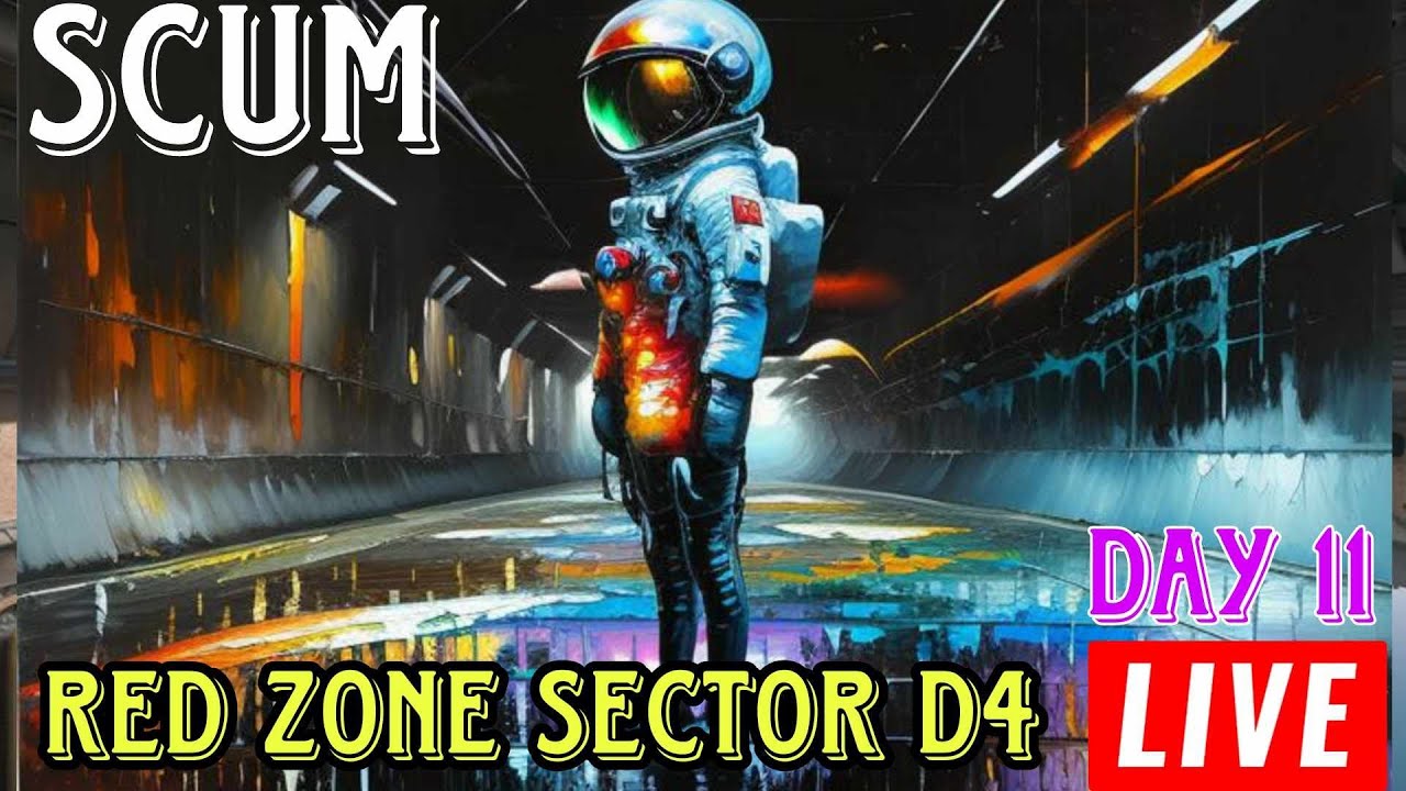 [LIVE] SCUM - RED ZONE SECTOR D4 - Day 11 #scum #gaming #live #survival ...