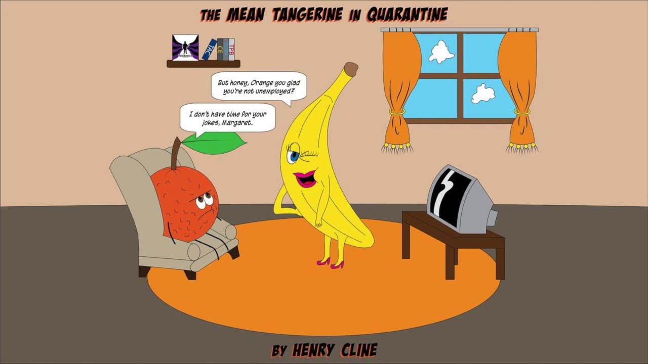 The Mean Tangerine in Quarantine by Henry Cline (DEMO) - YouTube