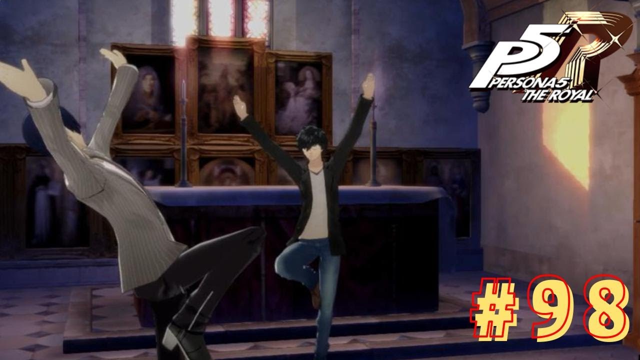 教会で何やってんだ(;'∀')【PERSONA5 THE ROYAL】98 - YouTube