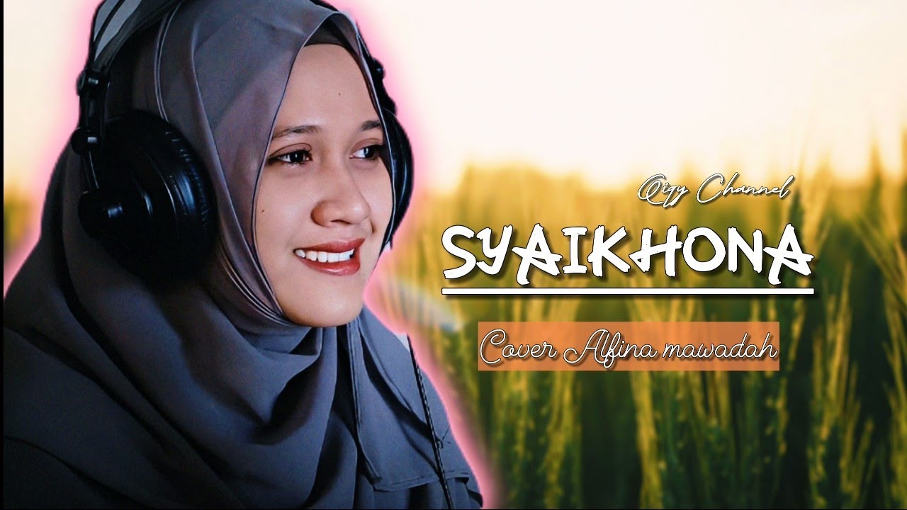 Alfina Rahma - Syaikhona + lirik latin - YouTube