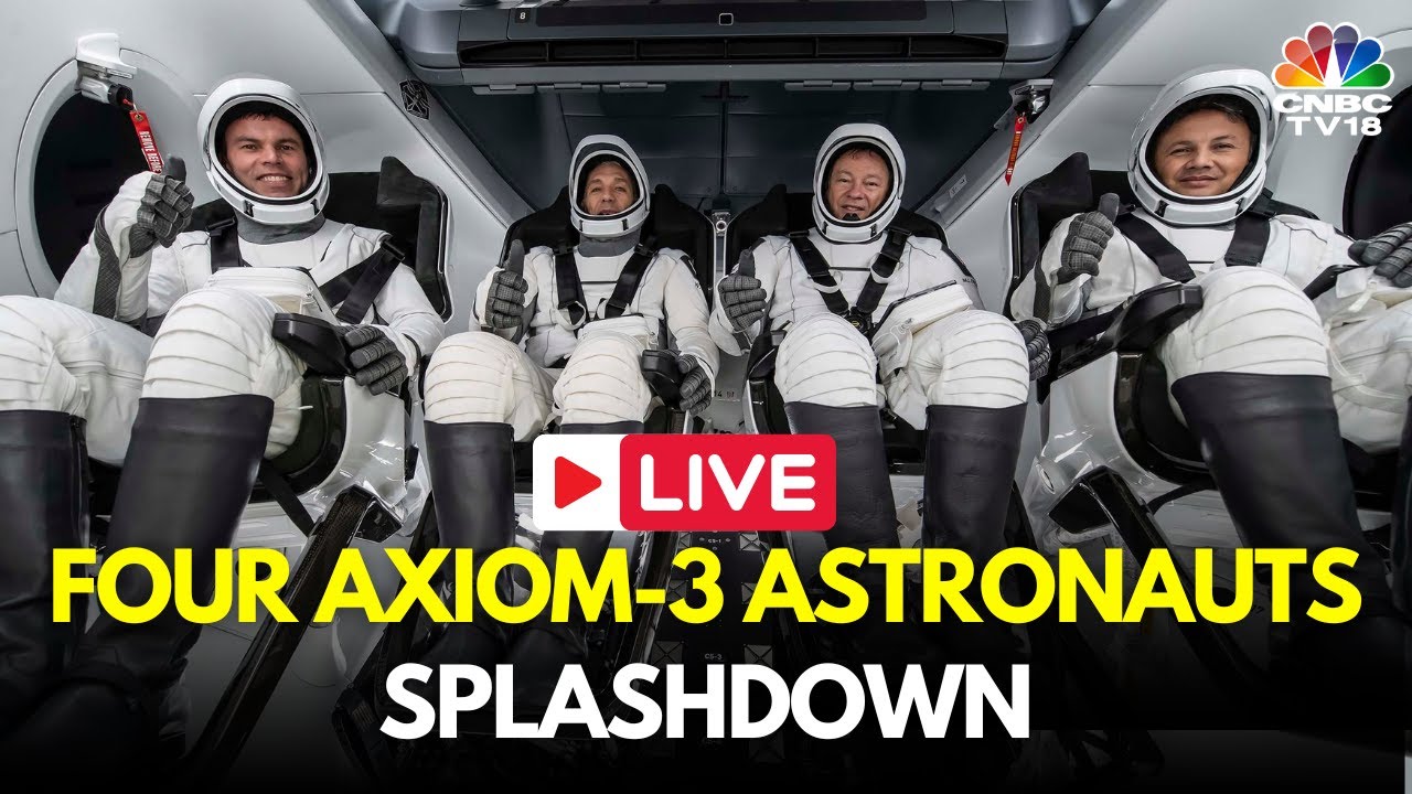LIVE: Four Axiom-3 Astronauts Splashdown After Conducting 30 ...