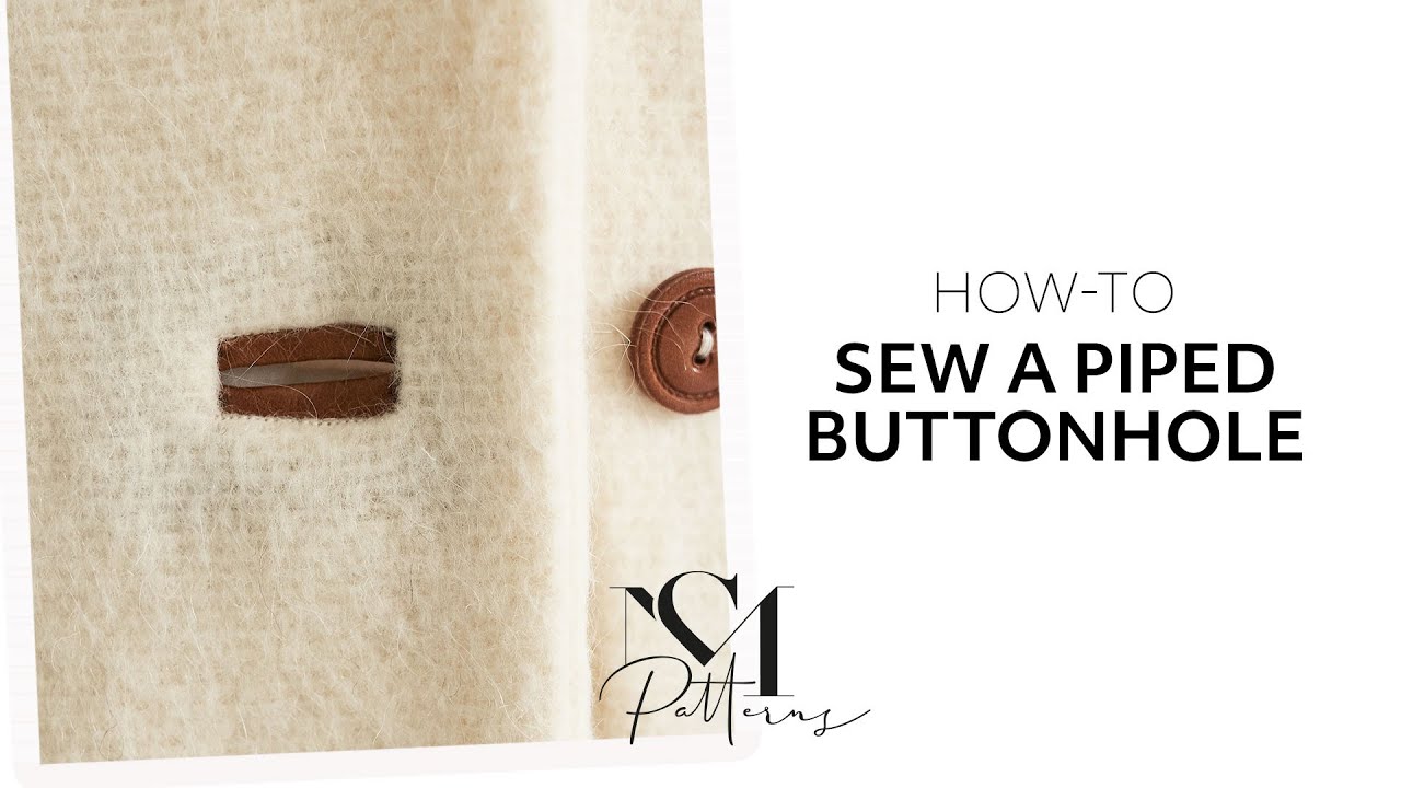 Mastering Couture Techniques: Sewing Piped Buttonholes for Jackets and ...