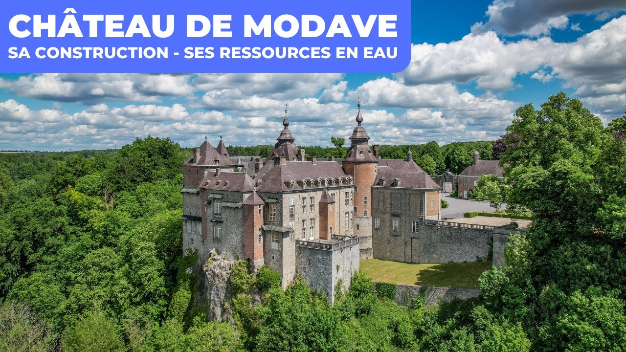CHÂTEAU de Modave: Construction et précieuses ressources en eau potable ...