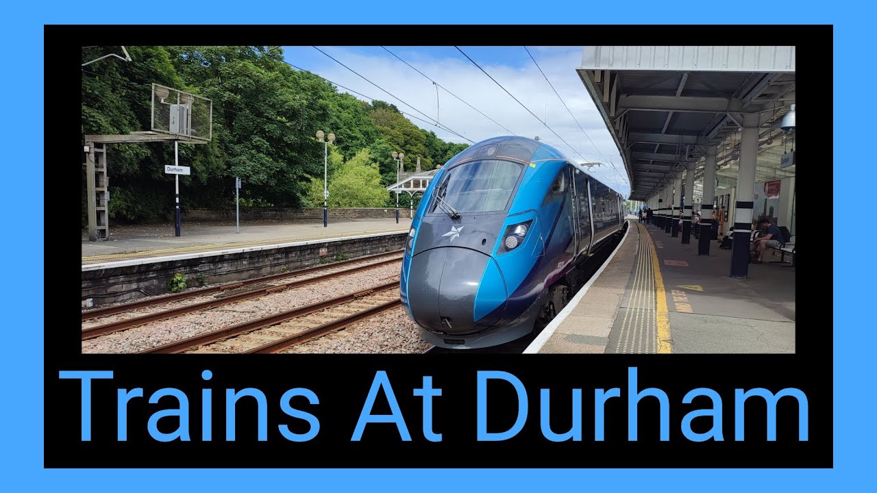 Trains At Durham (09/06/2024) - YouTube