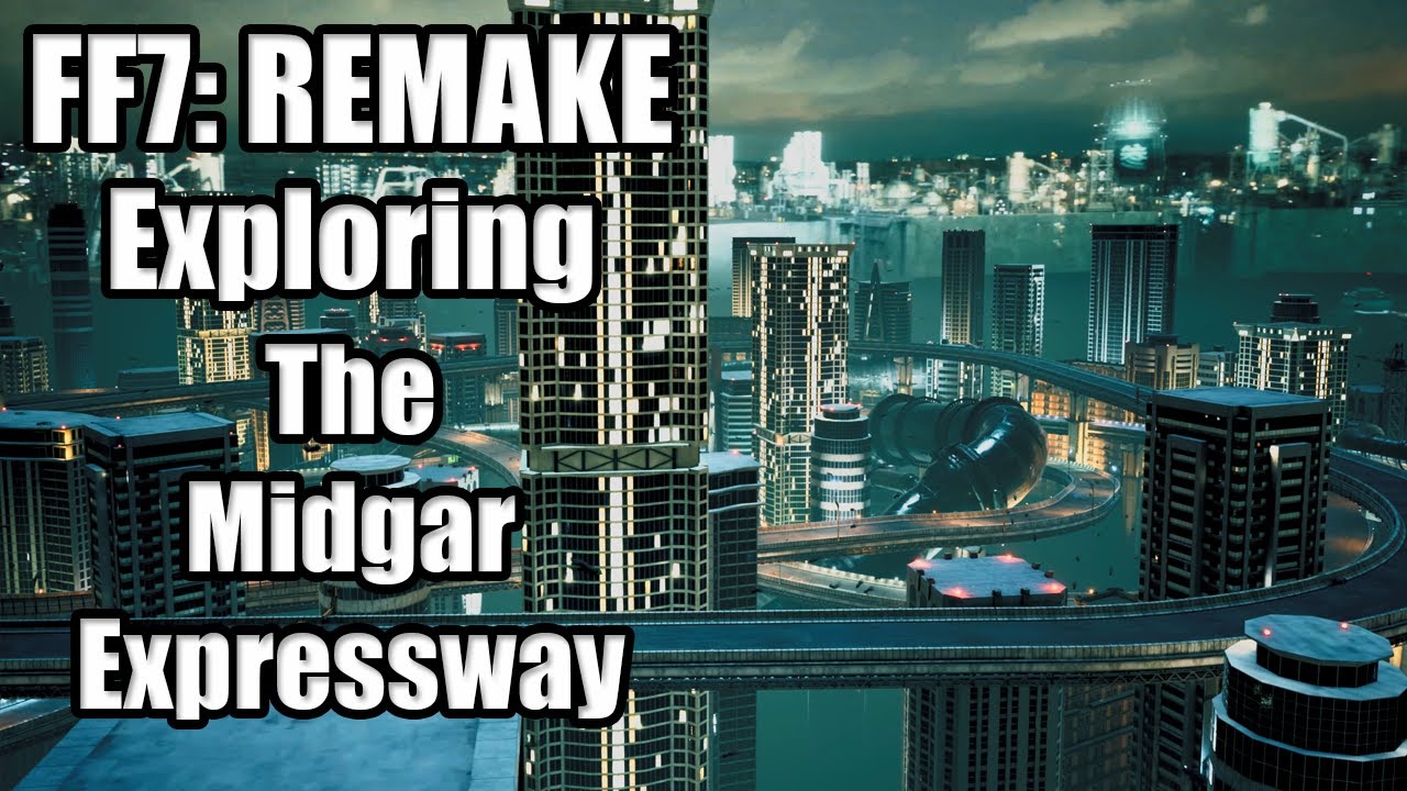 FFVII Remake - Exploring the Midgar Expressway (Freecam) - YouTube