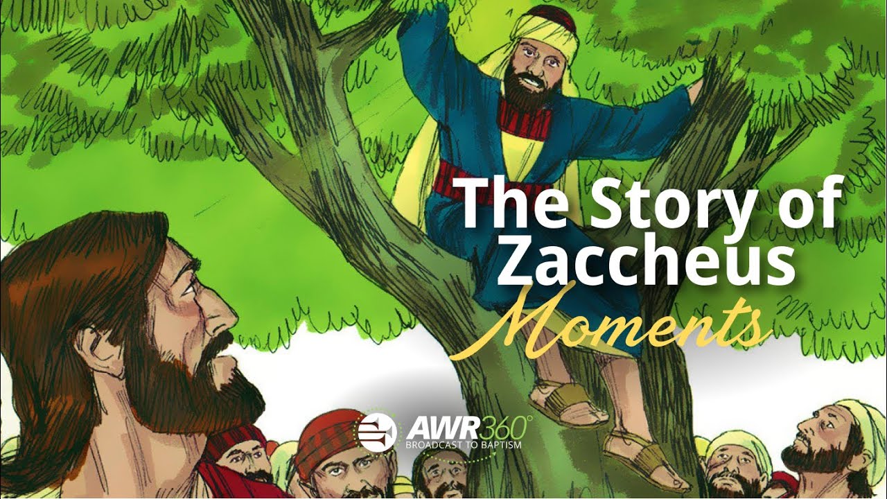 Your AWR360° Moment – Zacchaeus - YouTube