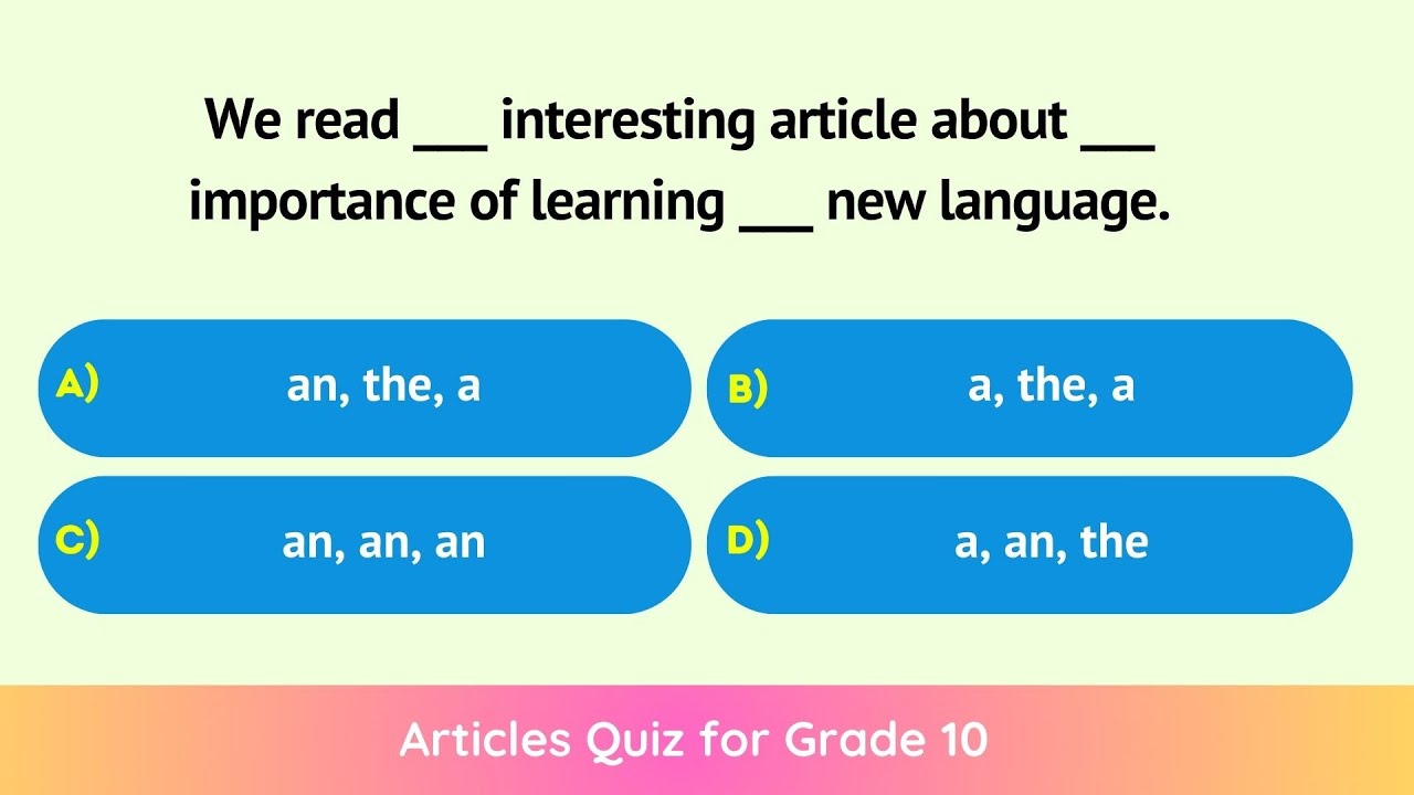 Articles Quiz for Grade 10 | 25 Questions | Grade 10 English Grammar ...