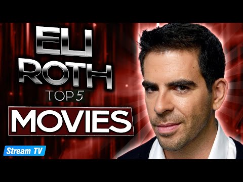 Top 5 Eli Roth Movies RANKED (Director) - YouTube
