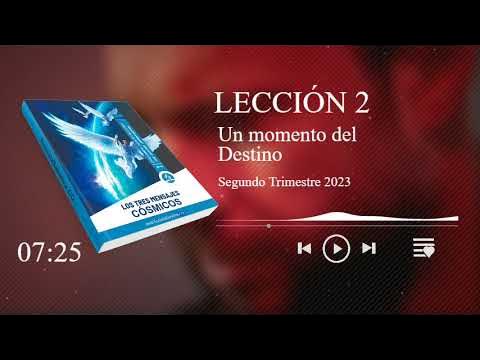 LECCION 2 Un momento del destino - PARA EL 8 DE ABRIL DE 2023 - YouTube