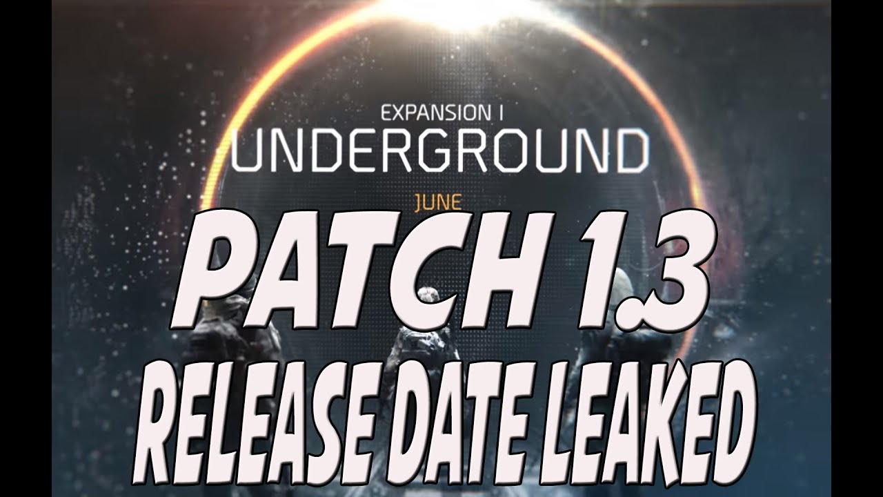 The Division - Underground DLC 1/Patch 1.3 Release Date Leaked! - YouTube
