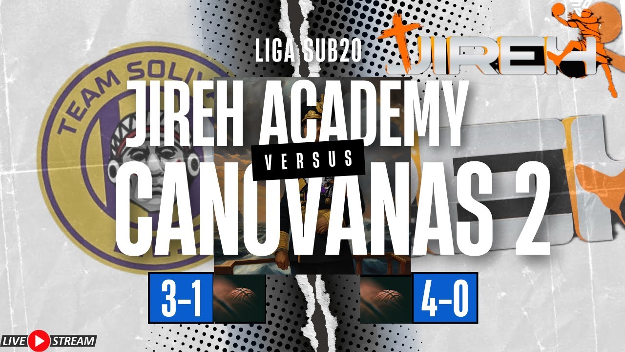 LIGA INTERMEDIA SUB20 JIREH ACADEMY VS CANOVANAS - YouTube