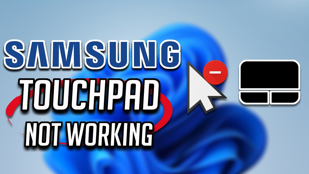 Samsung Touchpad Not Working in Windows 11 [2025 Tutorial] - YouTube