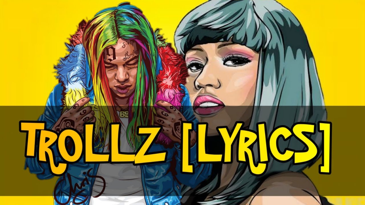Sixnine And Nicki Minaj Trollz [lyrics] Youtube