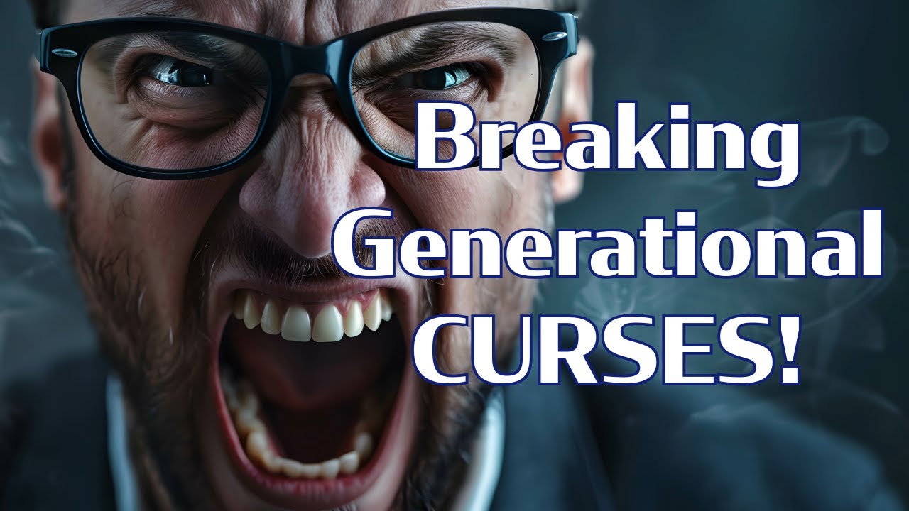 Breaking Generational curses is vital to your family's next Generation ...