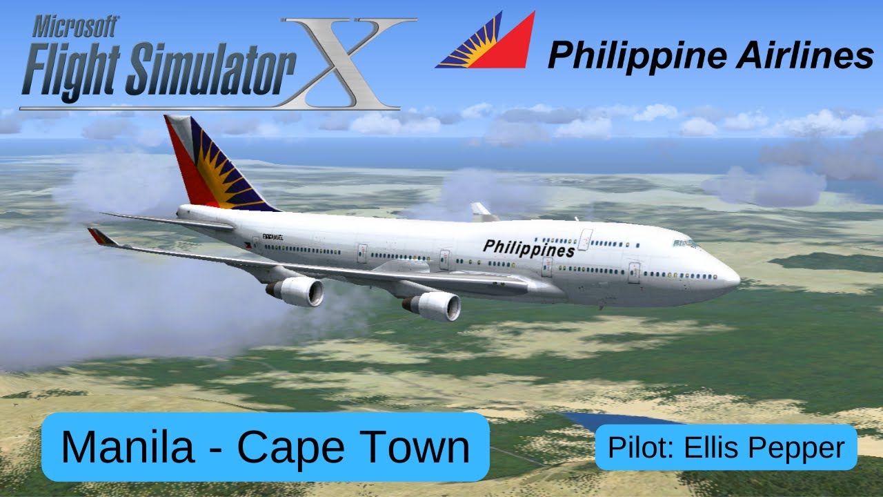 MS FSX MANILA - CAPE TOWN, PHILIPPINE AIRLINES B747 FULL FLIGHT - YouTube