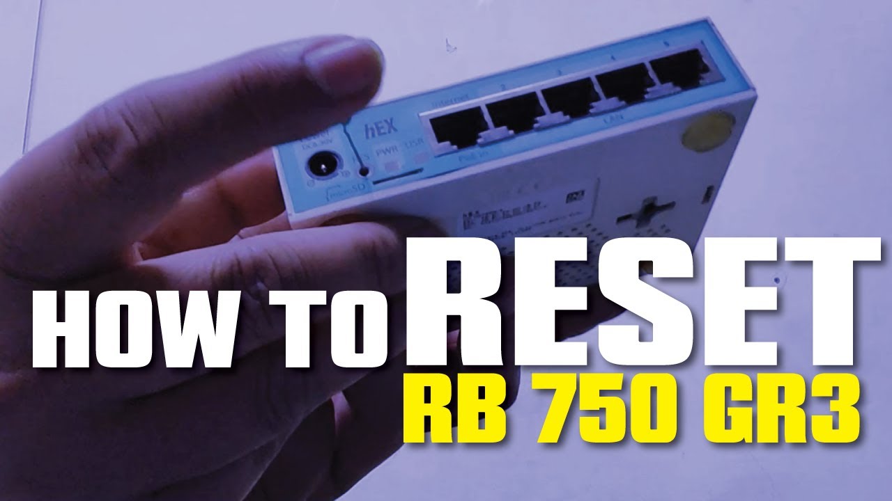How to reset mikrotik rb750 gr3 | Reset RB 750 GR3 | Factory Reset RB ...