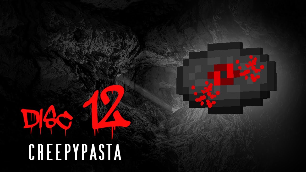 Minecraft Creepypasta | DISC 12 - YouTube