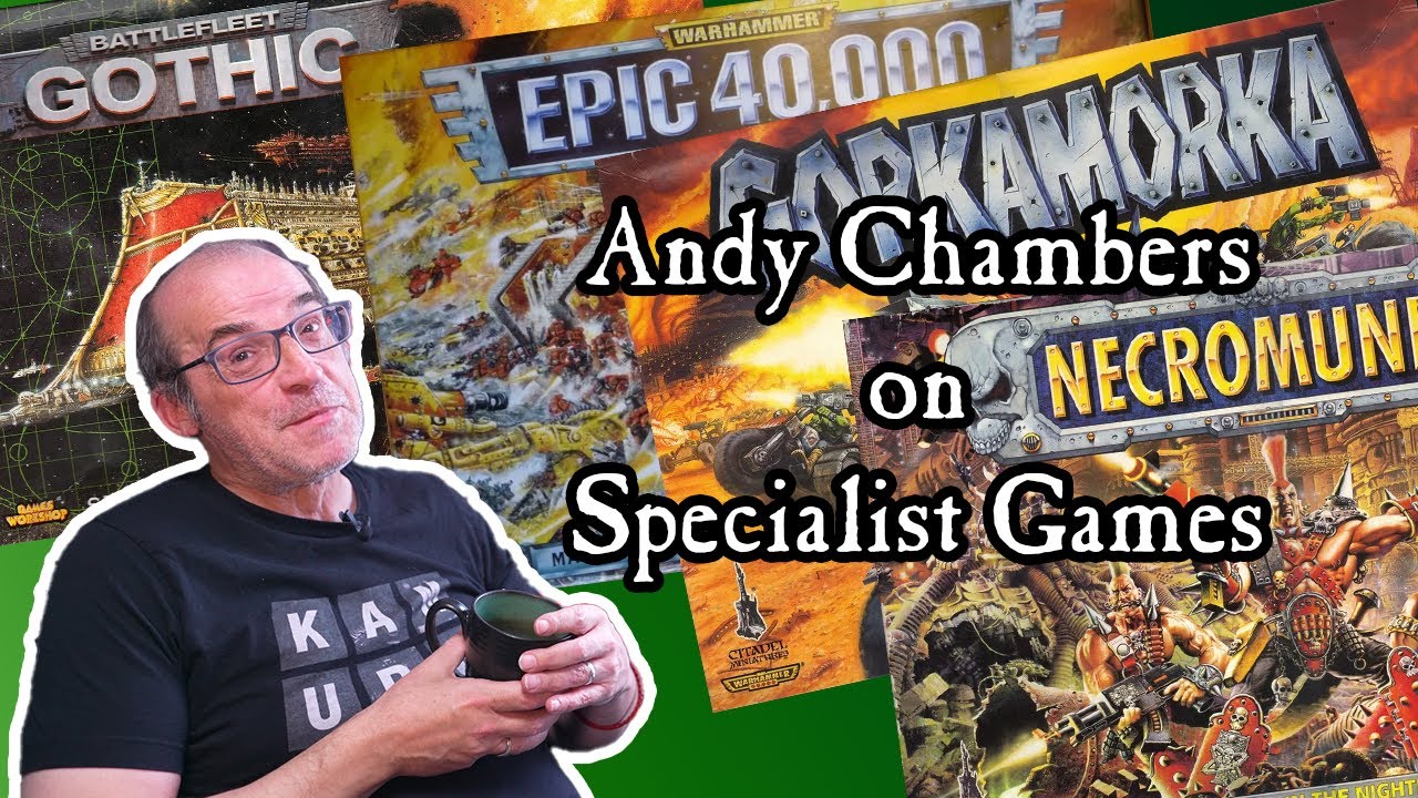 Andy Chambers On Specialist Games - YouTube