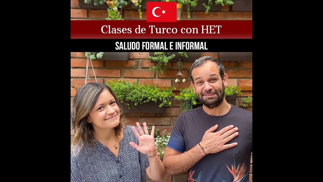 Saludo formal e informal - Clases de turco con HET - YouTube