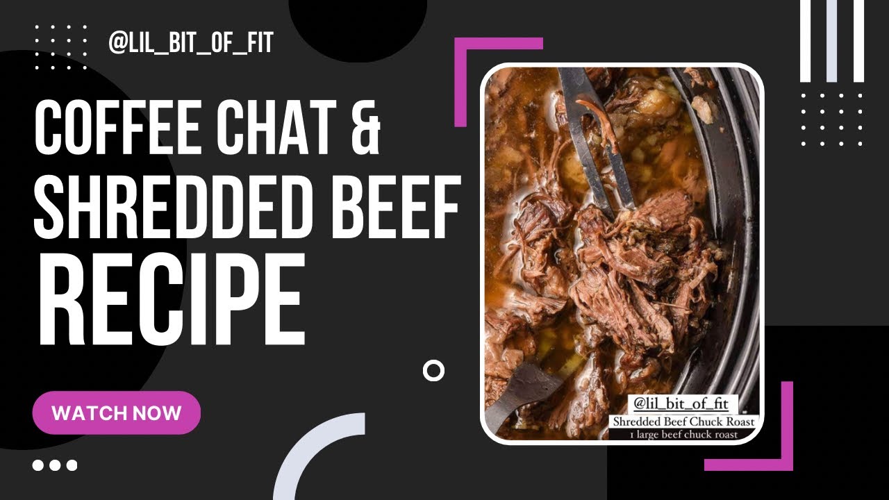 Coffee Chat with Coach K and Shredded Beef Recipe! Read Show Notes!⬇️ ...