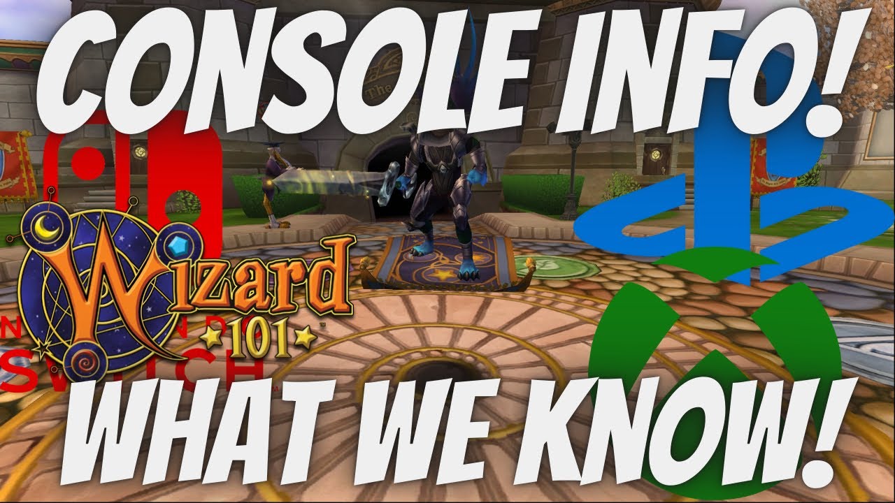 INFO RECAP! What we know! Wizard101 Consoles Information! - YouTube