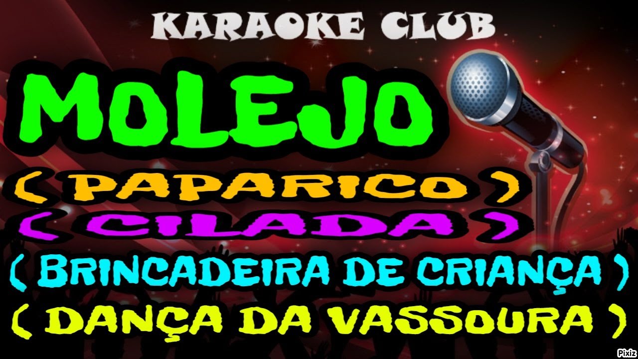 MOLEJO - PAPARICO+CILADA+BRINCADEIRA DE CRIANÇA+DANÇA DA VASSOURA ...
