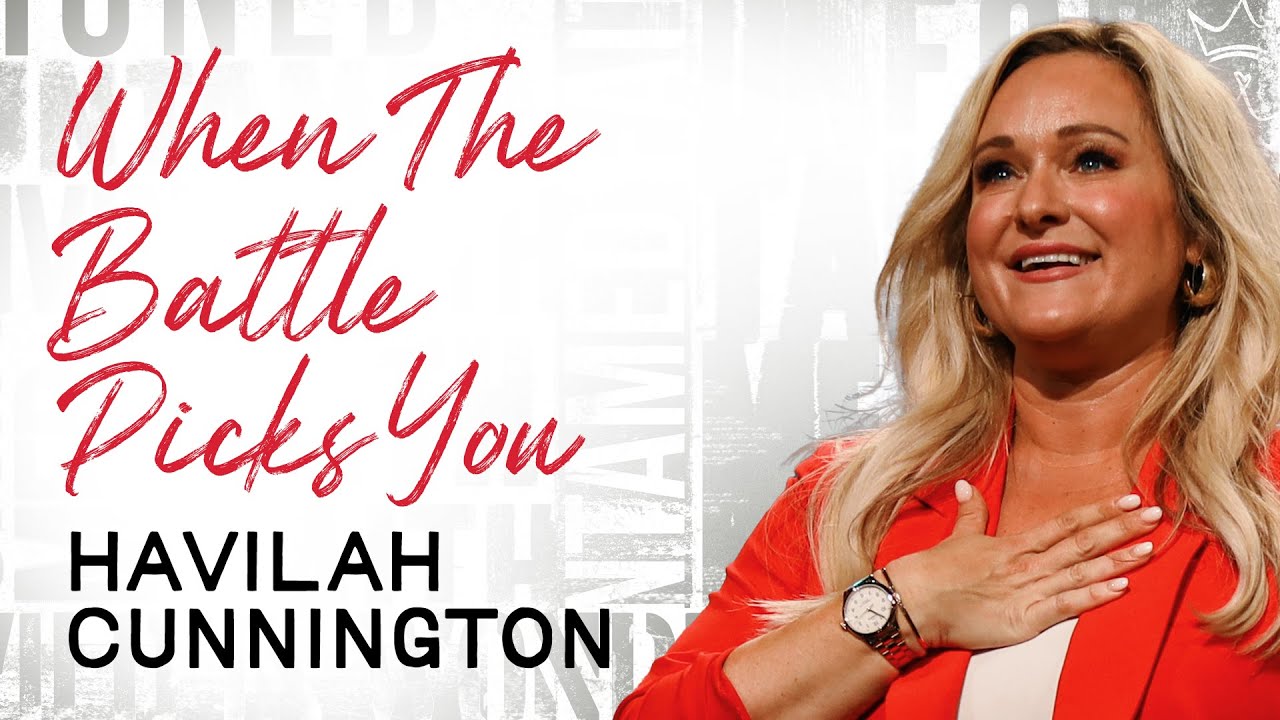 When the Battle Picks You | Designed for Life 2023 | Havilah Cunnington ...