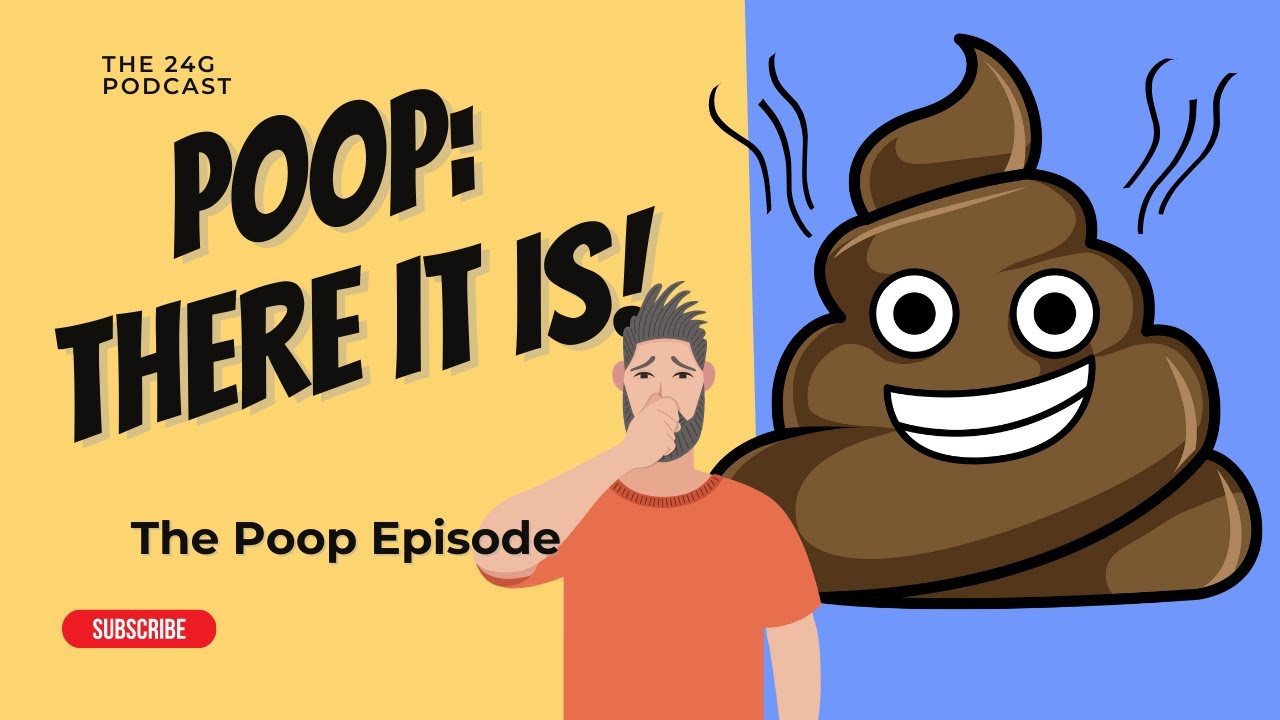 Poop there it is, the poop episode | The 24g(auge) Podcast Ep 9 - YouTube