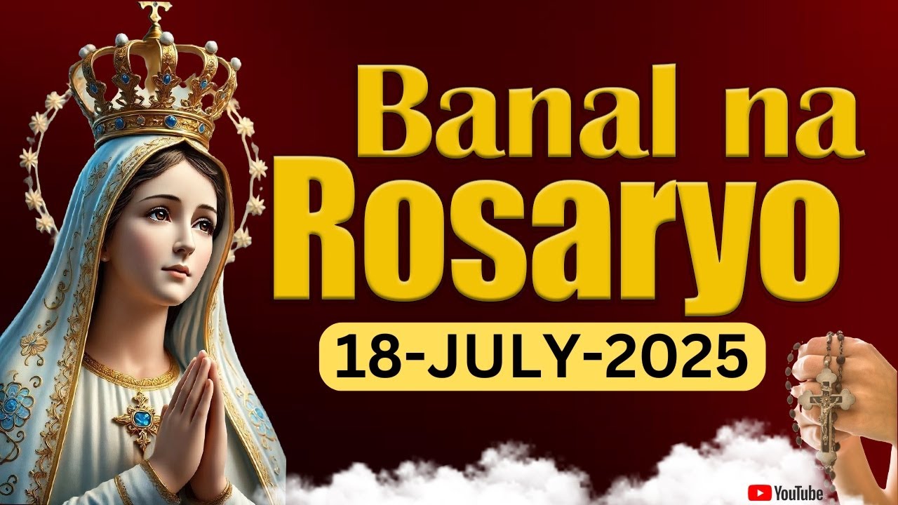 Santo Rosaryo 🙏🏻Biyernes🙏🏻July 18, 2025🙏🏻 Misteryo ng Hapis ng Santo ...