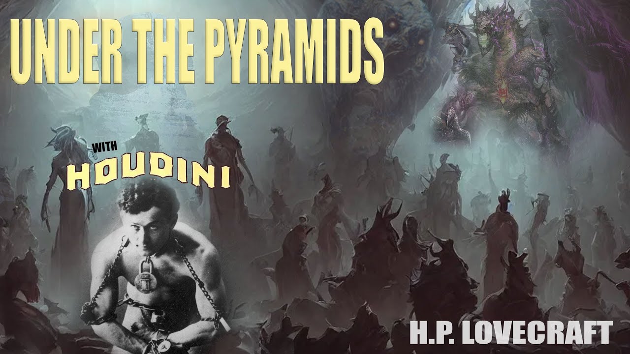 Under The Pyramids (Starring Harry Houdini) - The Secrets Behind Egypt ...